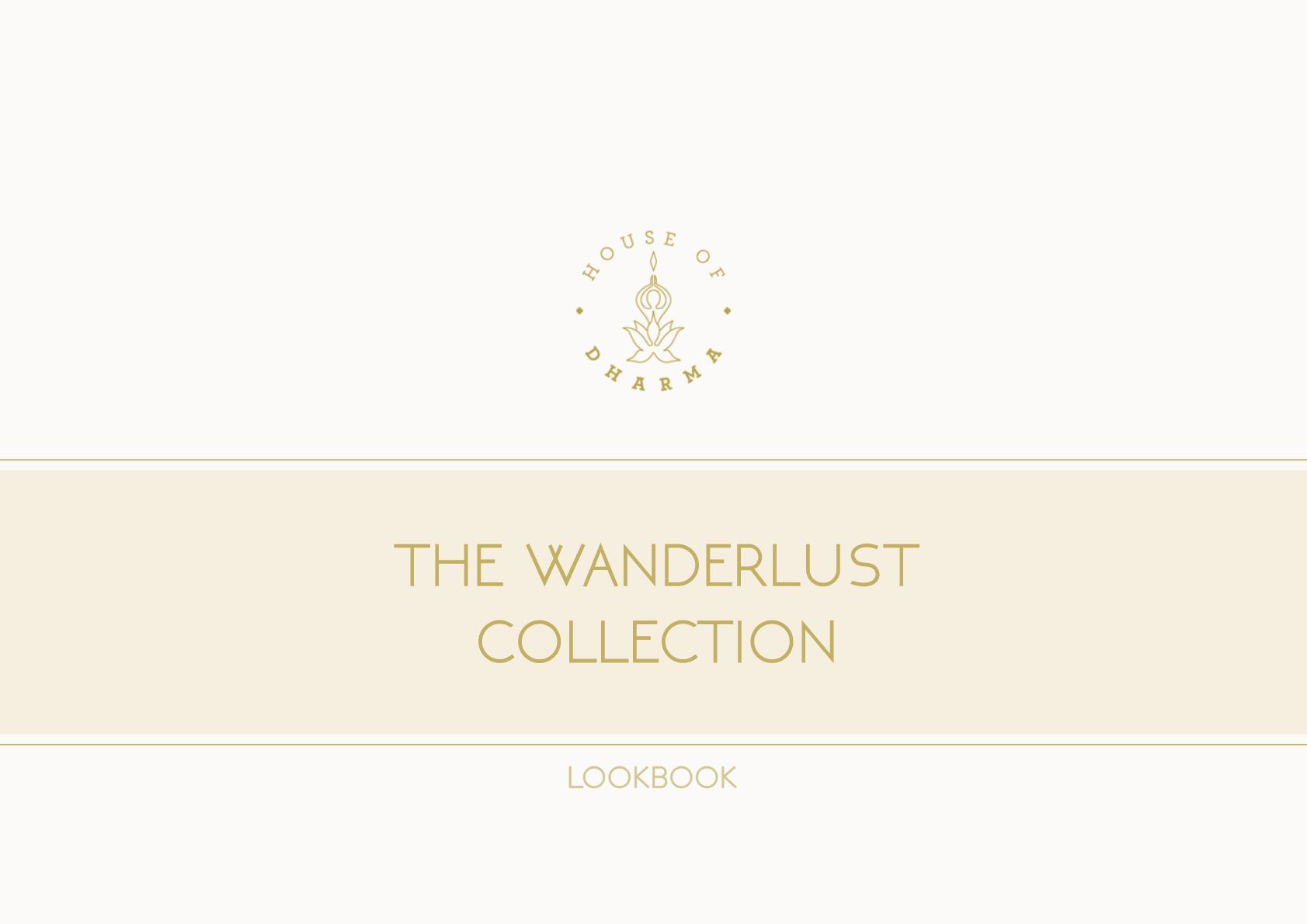 House of Dharma - The Wanderlust Collection